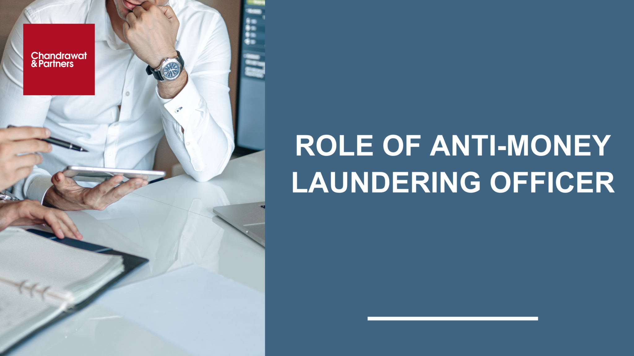 Role of Anti Money Laundering Reporting officer - Chandrawat & Partners