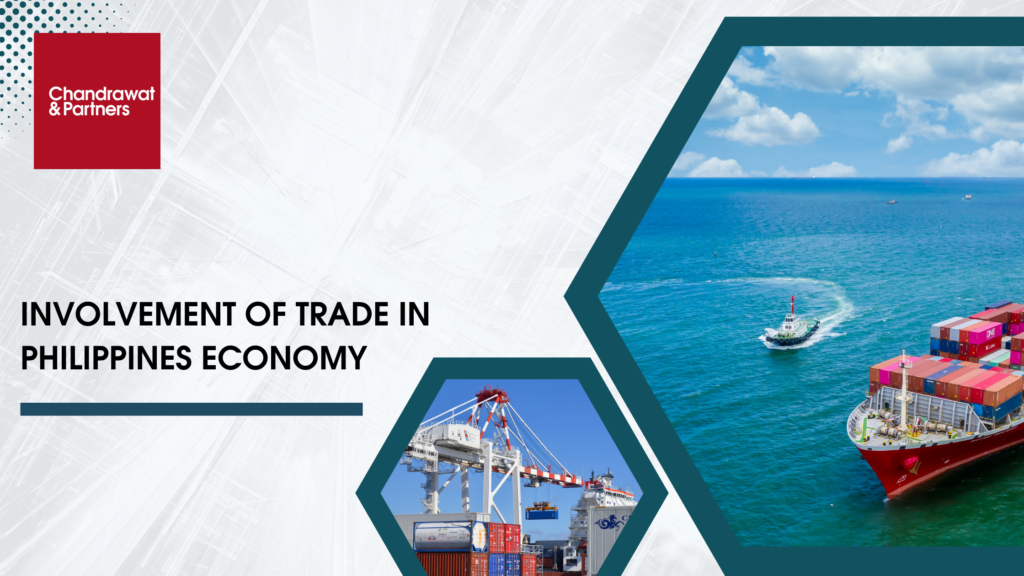 INVOLVEMENT OF TRADE IN PHILIPPINES ECONOMY - Chandrawat & Partners