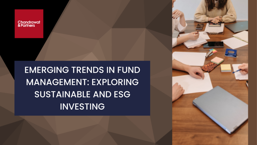 Emerging Trends In Fund Managment: Exploring Sustainable And ESG ...