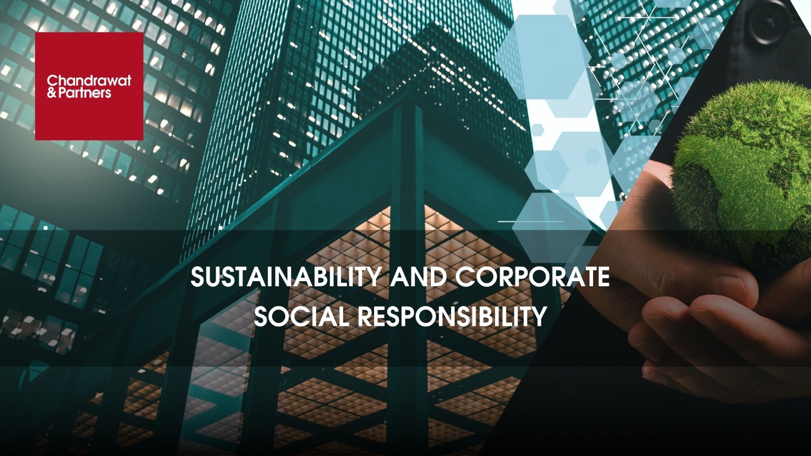 SUSTAINABILITY AND CORPORATE SOCIAL RESPONSIBILITY - Chandrawat & Partners